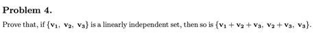 solved problem 4 prove that if {v1 v2 v3} is a linearly