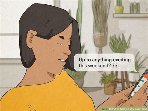 16 Ways To Not Be Dry Over Text WikiHow