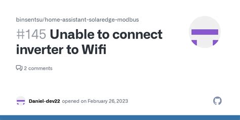 Unable To Connect Inverter To Wifi · Issue 145 · Binsentsuhome Assistant Solaredge Modbus · Github