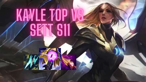 Kayle Top Vs Sett S11 Youtube