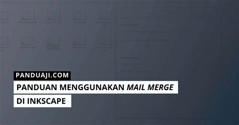Mail Merge Di Inkscape Panduaji