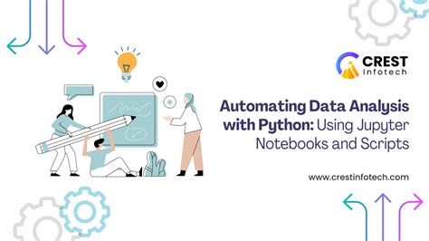 Automating Data Analysis with Python: Using Jupyter Notebooks and Scripts