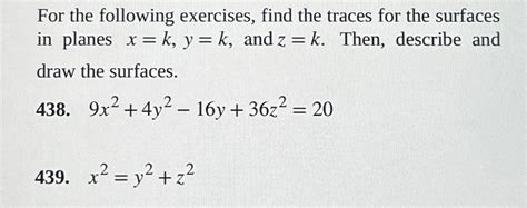 For The Following Exercises Find The Traces For The