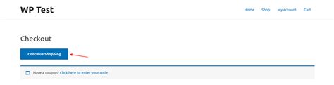 Add A Continue Shopping Button To Woocommerce Cart And Checkout Page