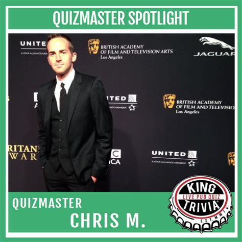 Quizmaster Spotlight Chris M — King Trivia