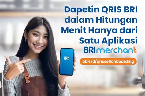 Bank Rakyat Indonesia Luncurkan Produk QRIS Operasikan Aplikasi