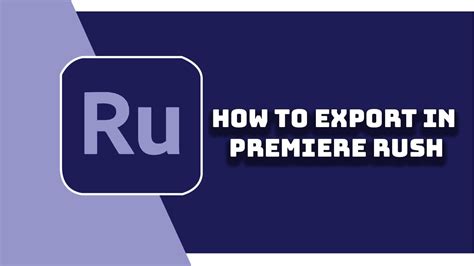 How To Export In Adobe Premiere Rushtutorial Tuesday Youtube
