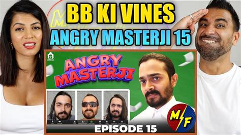 BB KI VINES Angry Masterji Part REACTION REWATCH YouTube