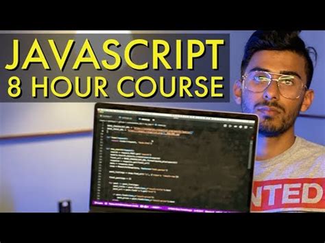 Learn JavaScript Tutorial for Beginners Full Course in 8 Hours 2020 ...