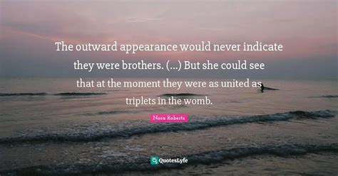 The Outward Appearance Would Never Indicate They Were Brothers