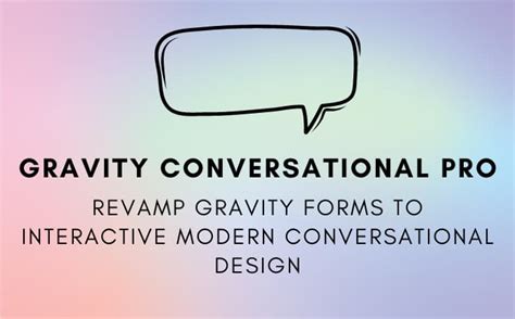 Revamp Gravity Forms To Interactive Modern Conversational Design