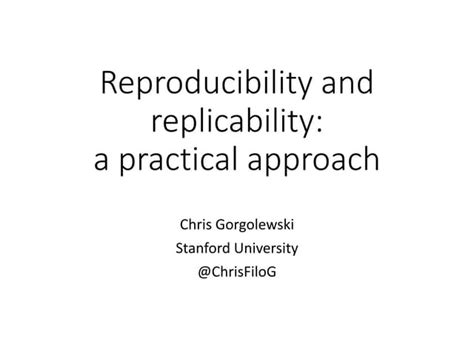 reproducibility and replicability a practical approach pptx