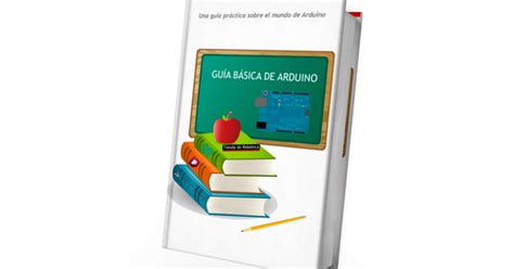 Manuales Y Libros De Informática Guía Básica De Arduino