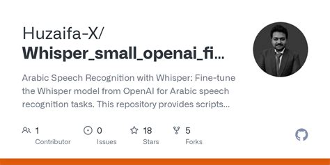 Github Huzaifa Xwhispersmallopenaifinetunedonarabiclanguage Arabic Speech Recognition