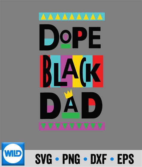 Dope Black Dad SVG Crown Of Royalty Dope Black Dad SVG WildSvg