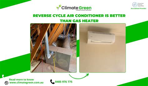 Reverse Cycle Heating Vs Gas Ducted Heating Climate Green