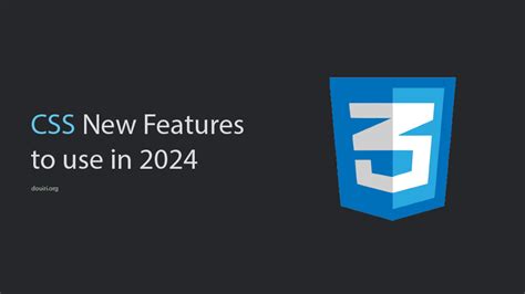 Css New Features You Should Know In Douiri