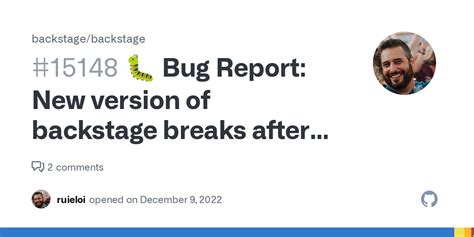 🐛 Bug Report New Version Of Backstage Breaks After Install · Issue
