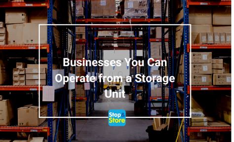 Fareham Storage Businesses You Can Operate From A Storage Unit
