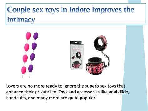 Ppt Sex Toys In Indore Ppt Av Powerpoint Presentation Free Download