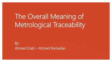 The Overall Meaning Of Metrological Traceability Calibration Traceability Chain Or Pyramid PPT