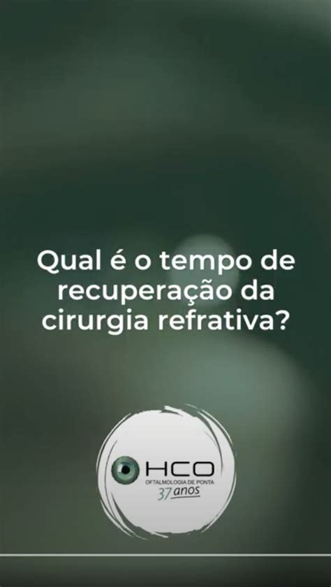 Qual O Tempo De Recuperação Da Cirurgia Refrativa Confira