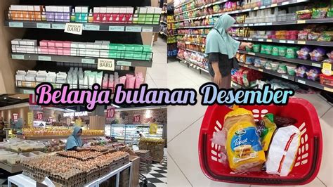 BELANJA BULANAN DESEMBER GROCERY SHOPPING YouTube