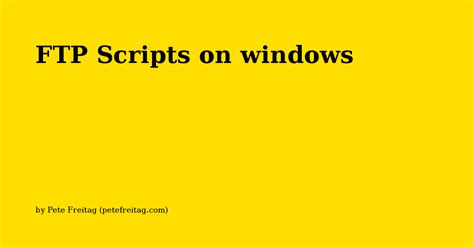 FTP Scripts On Windows