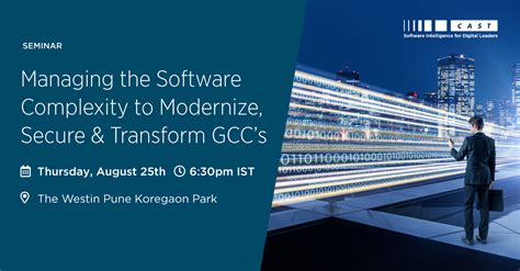 Managing The Software Complexity To Modernize Secure And Transform Gccs