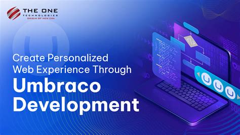 Create Personalized Web Experience Through Umbraco Development