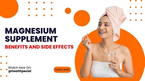 Magnesium Supplement Benefits And Side Effects Youtube
