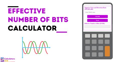 Effective Number Of Bits Calculator