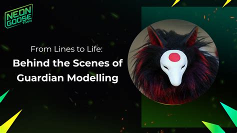 From Lines To Life Behind The Scenes Of Guardian Modeling