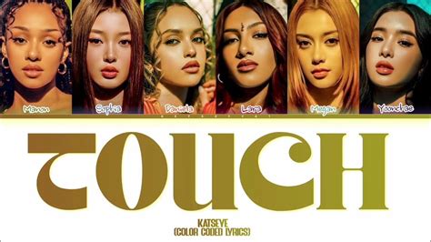 Teaser 2 Katseye Touch Color Coded Lyrics By Hey Sofya Youtube