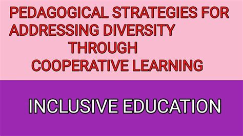 Pedagogical Strategies For Addressing Diversity Through Cooperative