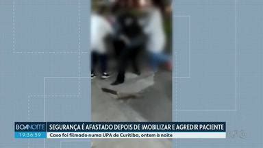 Boa Noite Paraná Segurança é afastado depois de imobilizar e agredir
