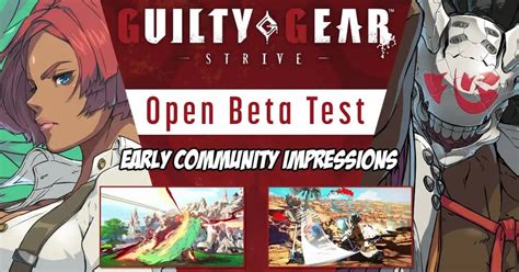 Guilty Gear Strive Betas Rollback Netcode Universally Praised No Lag Between Japan And The Us