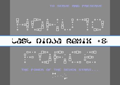 CSDb The Last Ninja Remix DI By Hokuto Force CSDb The Last Ninja Remix DI By Hokuto Force
