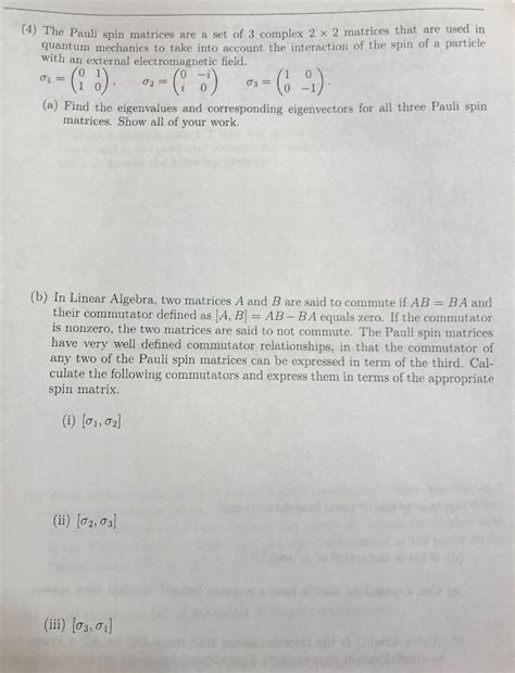 Solved 4 The Pauli Spin Matrices Are A Set Of 3 Complex 2