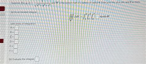Solved Suppose F X Y Z X2 Y2 Z21 And W Is The Bottom Half
