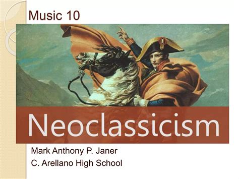 Music 10 Neo Classicism Pptx Music 10 Neo Classicism Pptx