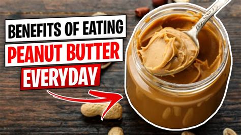 14 Benefits Of Eating Peanut Butter Everyday Peanut Butter Benefits