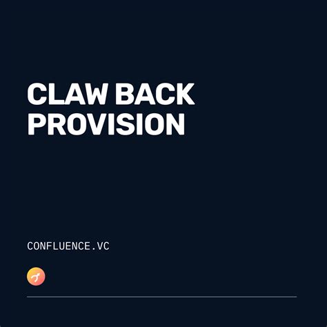 Claw Back Provision What Is It Why Is It Used And Is It Effective