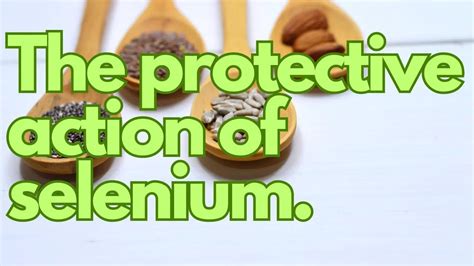The Protective Action Of Selenium