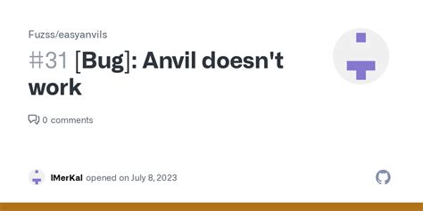 Bug Anvil Doesnt Work · Issue 31 · Fuzsseasyanvils · Github