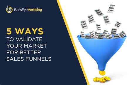 5 Ways To Validate Your Market For Better Sales Funnels