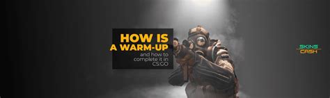 How To Skip Warmup Csgo End Warmup Counter Strike 2 Command