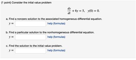 Solved 1 Point Consider The Intial Value Problem Dy 6y