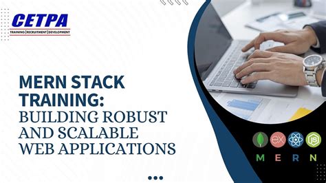 Mern Stack Training Building Robust And Scalable Web Applications By