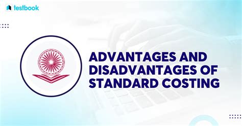Advantages And Disadvantages Of Standard Costing For Ugc Net